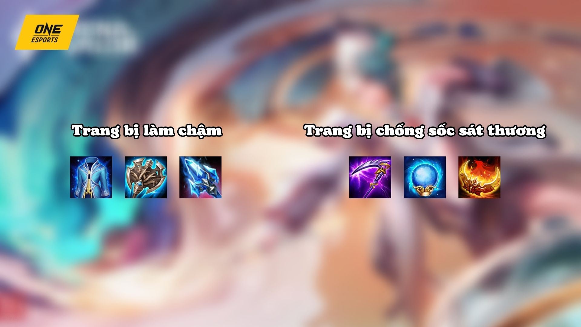 Liên Quân: Hướng dẫn khắc chế tướng Yan hiệu quả nhất | ONE Esports Vietnam